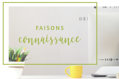Faisons connaissance ! - Article de blog - Marion Perrin