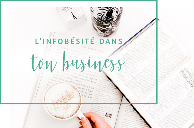 L'infobésité dans ton business - article de blog - La Sorcière graphique